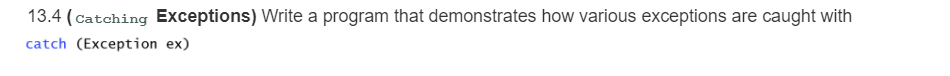 Solved 13.4 (Catching Exceptions) Write a program that | Chegg.com
