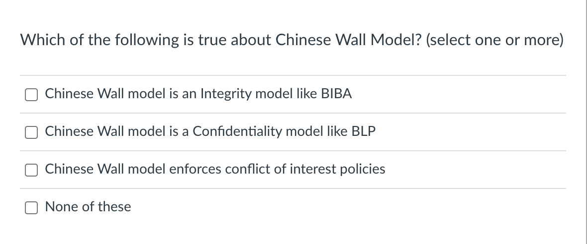 Solved Which of the following is true about Chinese Wall | Chegg.com