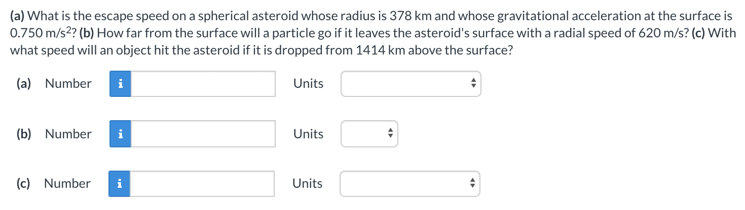 Solved (a) What is the escape speed on a spherical asteroid | Chegg.com