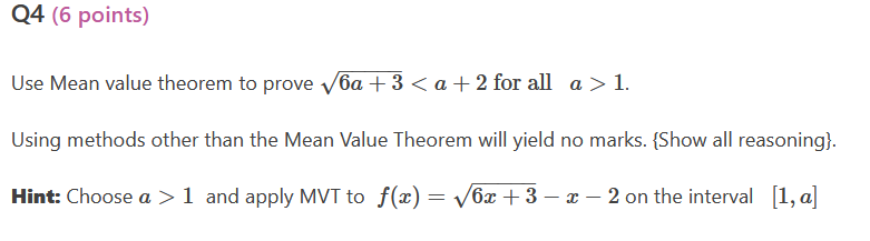 Solved Q4 (6 points) Use Mean value theorem to prove 6a +3