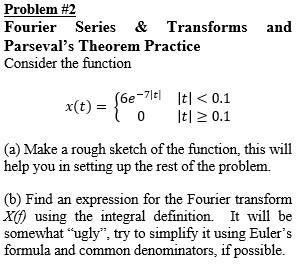 Solved \( \underline{\text { Problem #2 }} \) Fourier Series | Chegg.com