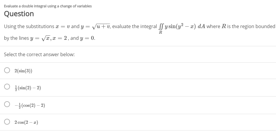 Solved Evaluate a double integral using a change of | Chegg.com