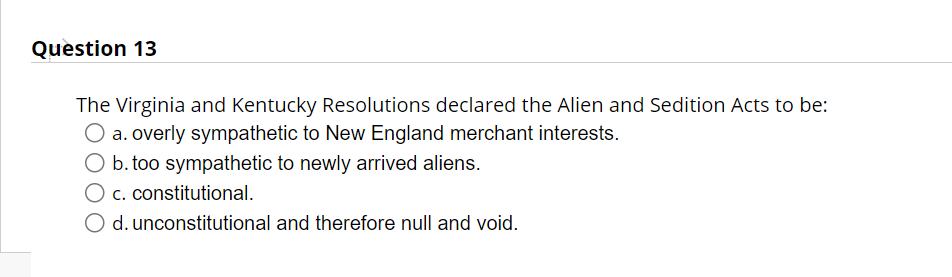 Solved The Virginia and Kentucky Resolutions declared the | Chegg.com