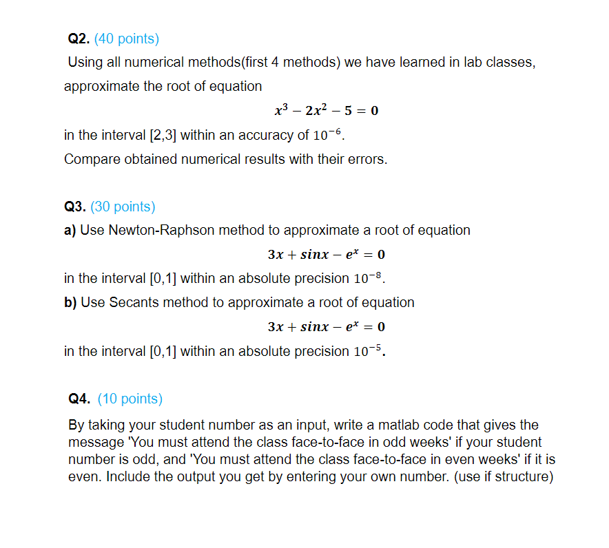 Solved Q2. (40 points) Using all numerical methods(first 4 | Chegg.com