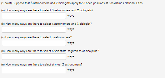 Solved (1 point) Suppose that 6 astronomers and 7 biologists | Chegg.com