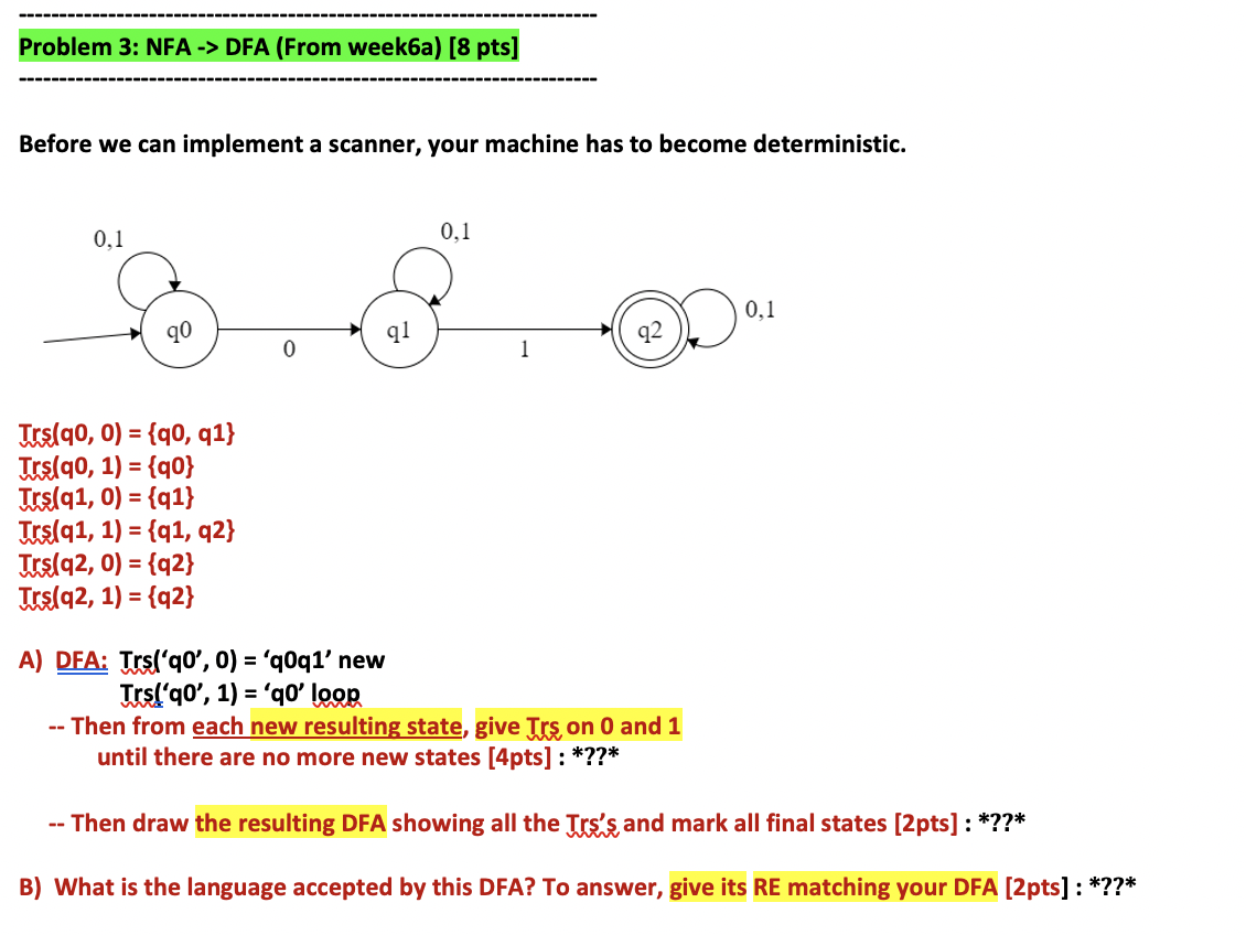 Solved Problem 3: NFA -> DFA (From week6a) (8 pts] Before we | Chegg.com