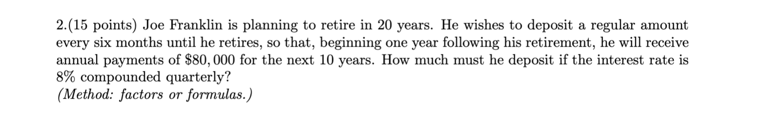 Solved 2.(15 points) Joe Franklin is planning to retire in | Chegg.com