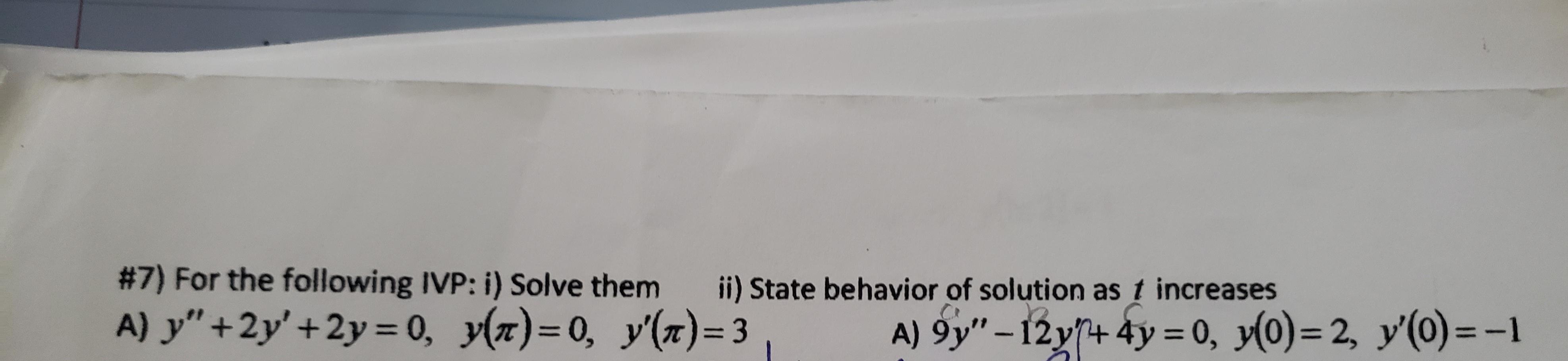 Solved #7) For the following IVP: i) Solve them ii) State | Chegg.com