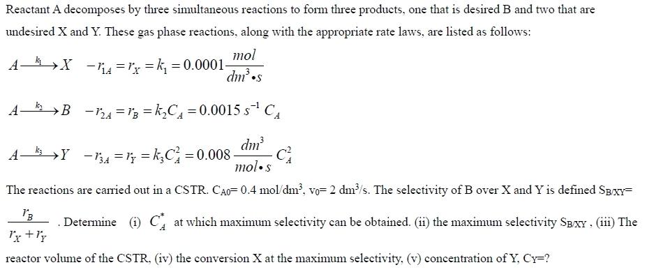 Solved Reactant A decomposes by three simultaneous reactions | Chegg.com