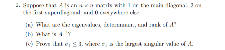 Solved 2. Suppose that A is an n x n matrix with 1 on the | Chegg.com