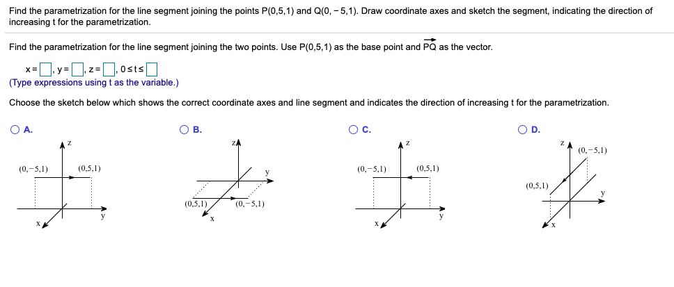 Solved Find the parametrization for the line segment joining | Chegg.com