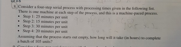 Solved 8. Consider a four-step serial process with | Chegg.com