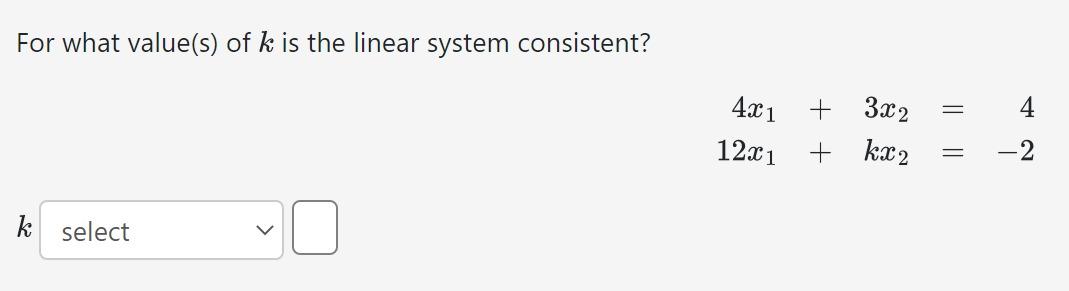 Solved For what value(s) of k is the linear system | Chegg.com