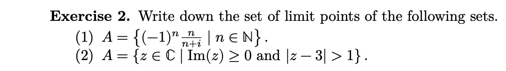 Solved Exercise 2. Write down the set of limit points of the | Chegg.com