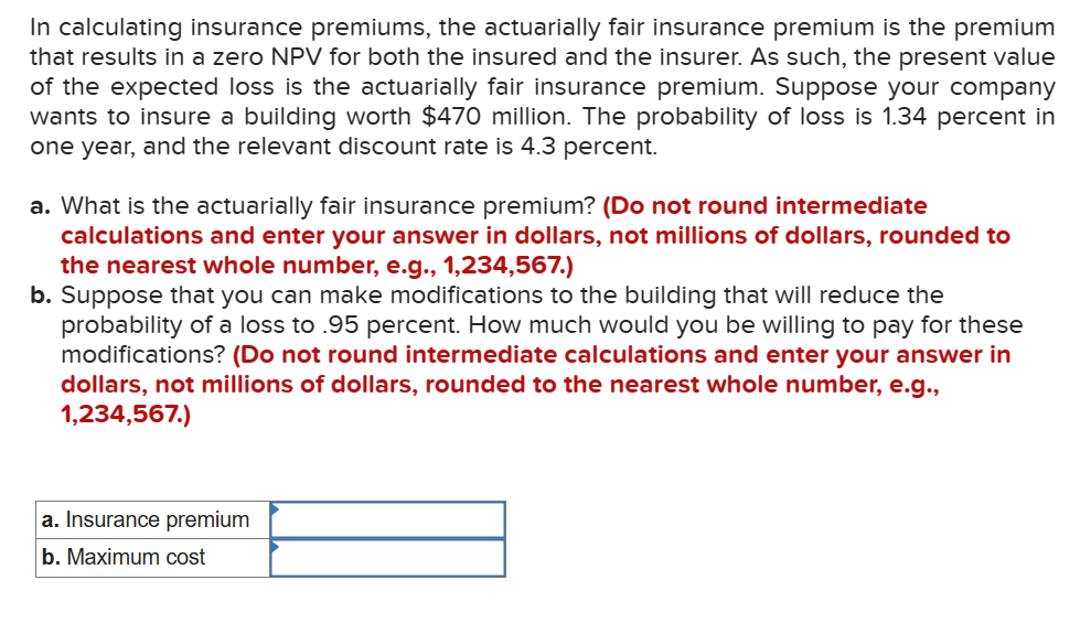 Solved In calculating insurance premiums, the actuarially | Chegg.com