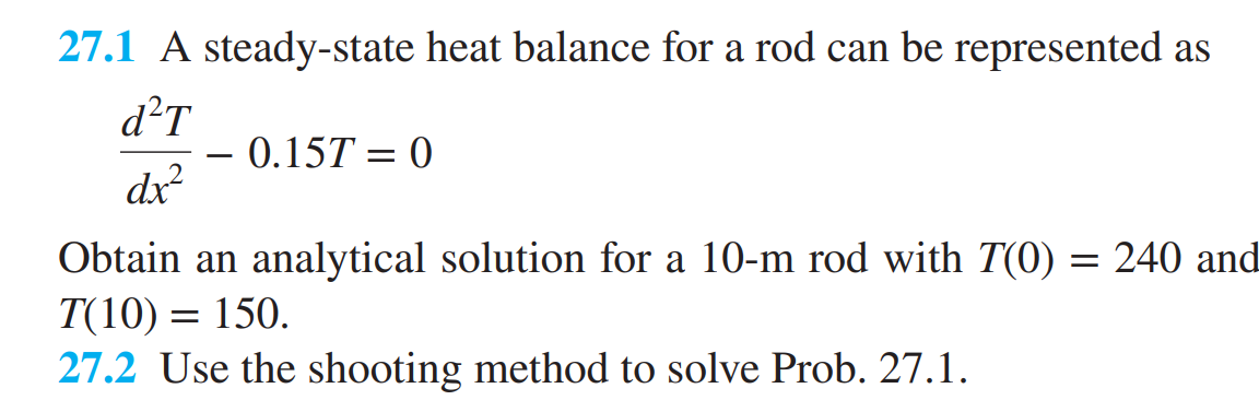 Solved 27.1 A steady-state heat balance for a rod can be | Chegg.com