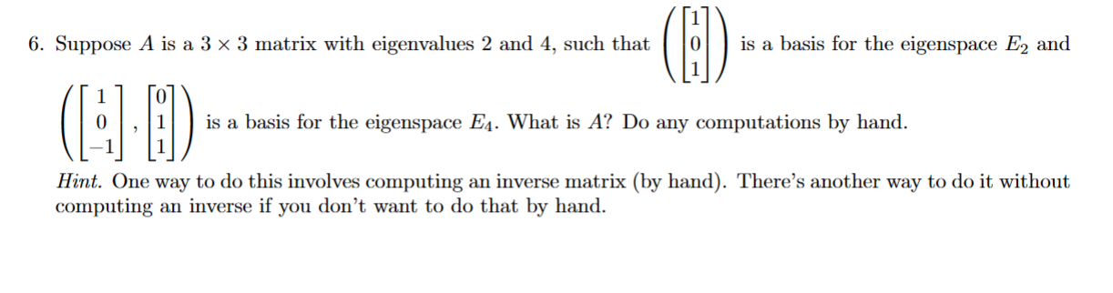 Suppose A ﻿is a 3×3 ﻿matrix with eigenvalues 2 ﻿and | Chegg.com