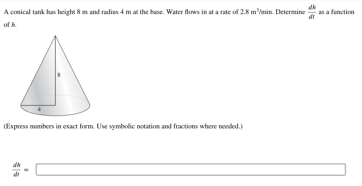 Solved A conical tank has height 8 m and radius 4 m at the | Chegg.com