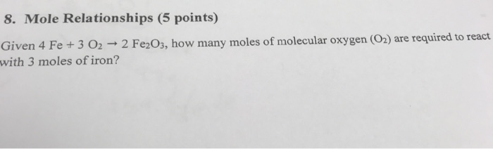 Solved 8 Mole Relationships 5 Points Given 4 Fe 3 02 2
