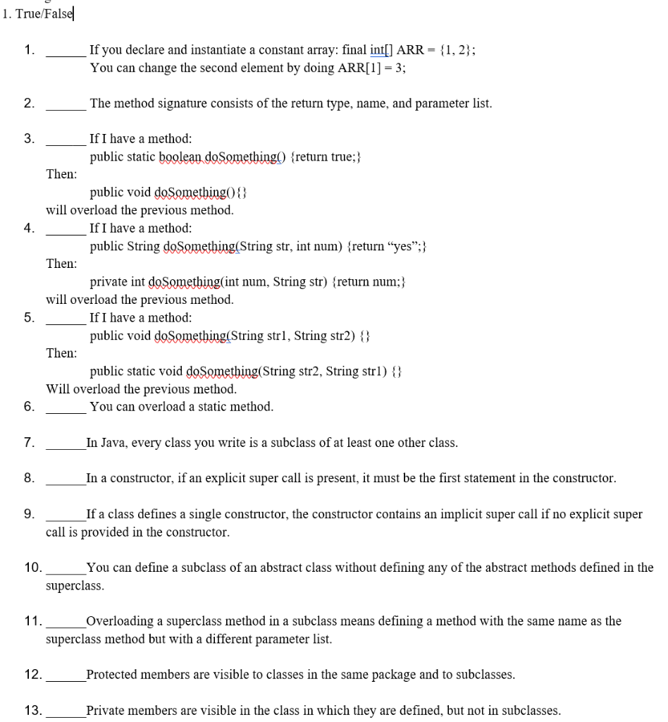 Solved 1. True/Falsel If you declare and instantiate a | Chegg.com