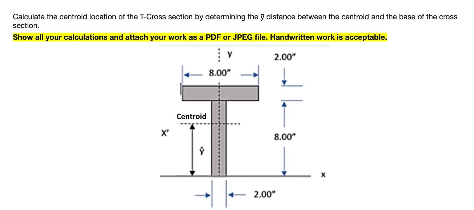 Solved Calculate the centroid location of the T-Cross | Chegg.com