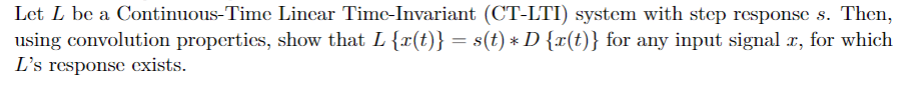 Solved Let L be a Continuous-Time Linear Time-Invariant | Chegg.com