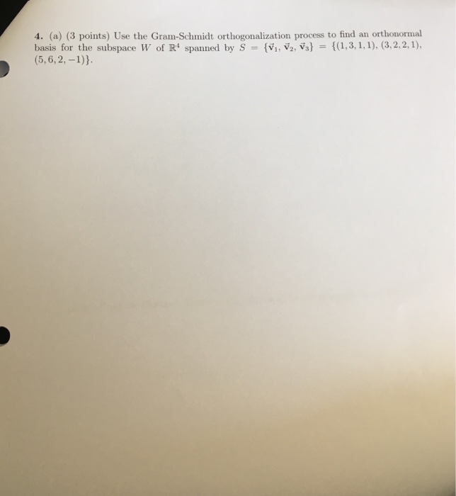 Solved 4. (a) (3 points) Use the Gram-Schmidt | Chegg.com