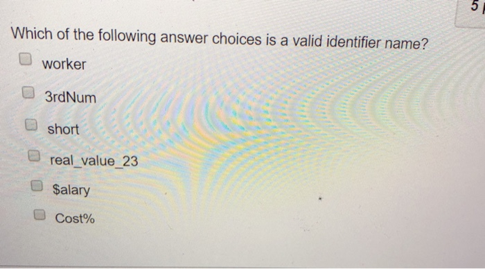Solved Which of the following answer choices is a valid | Chegg.com