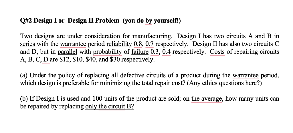 Solved Q\#2 Design I or Design II Problem (you do by | Chegg.com