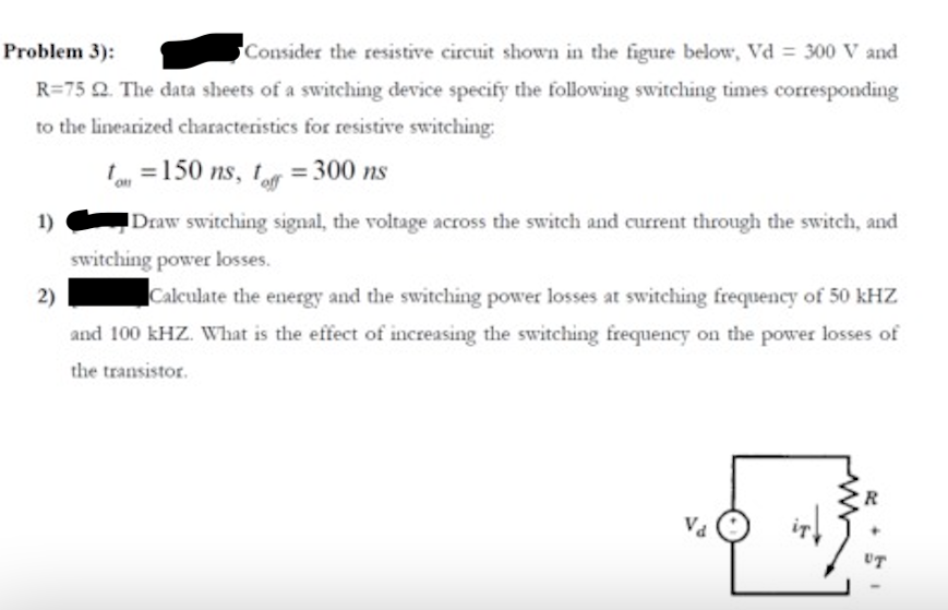 Solved Problem 3): Consider the resistive circuit shown in | Chegg.com