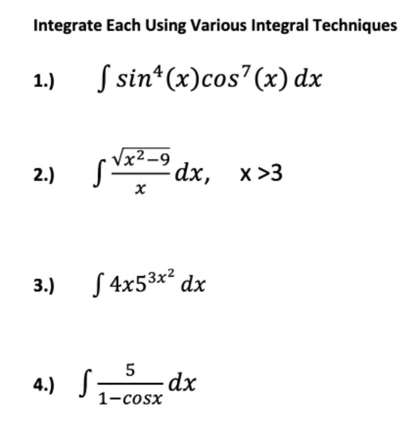 Solved Integrate Each Using Various Integral Techniques 1.) | Chegg.com