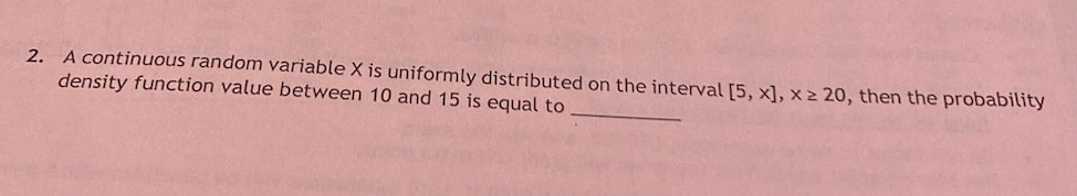 Solved 2. A continuous random variable X is uniformly | Chegg.com
