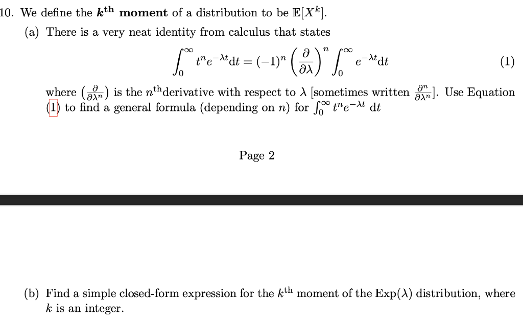 Solved 10. We define the kth moment of a distribution to be | Chegg.com