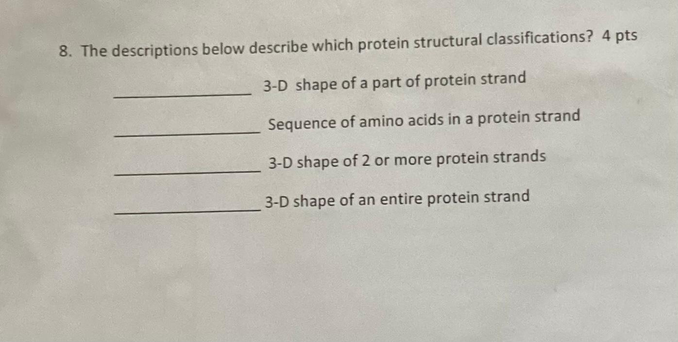 Solved 8. The descriptions below describe which protein | Chegg.com