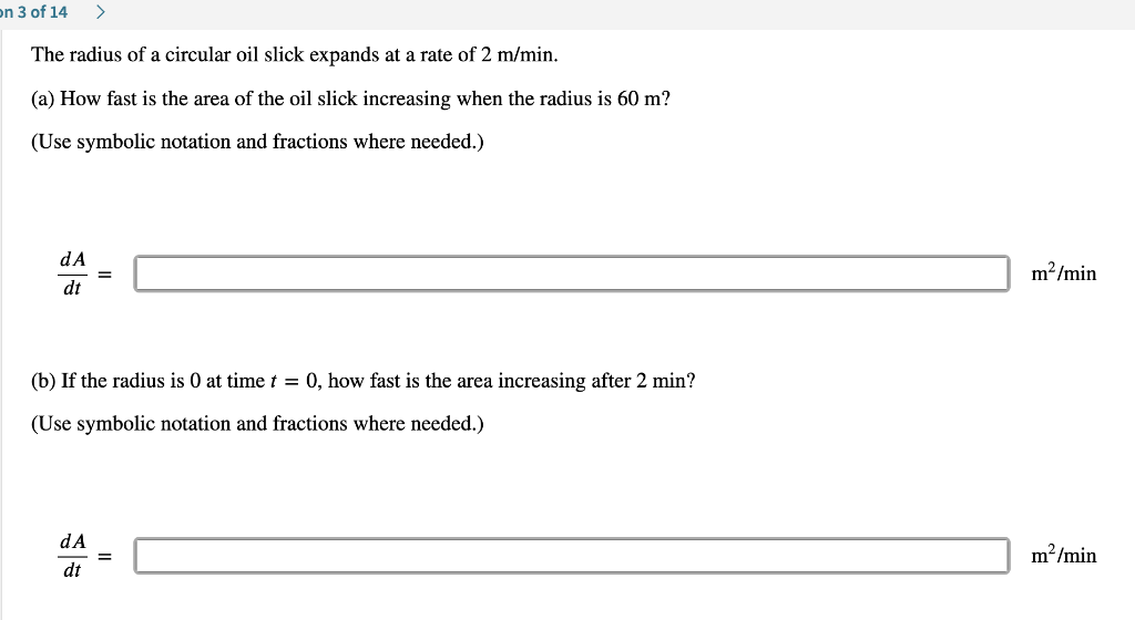 Solved The radius of a circular oil slick expands at a rate | Chegg.com