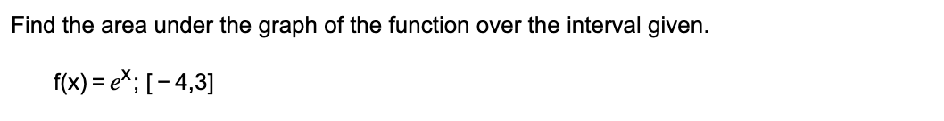 Find the area under the graph of the function over | Chegg.com