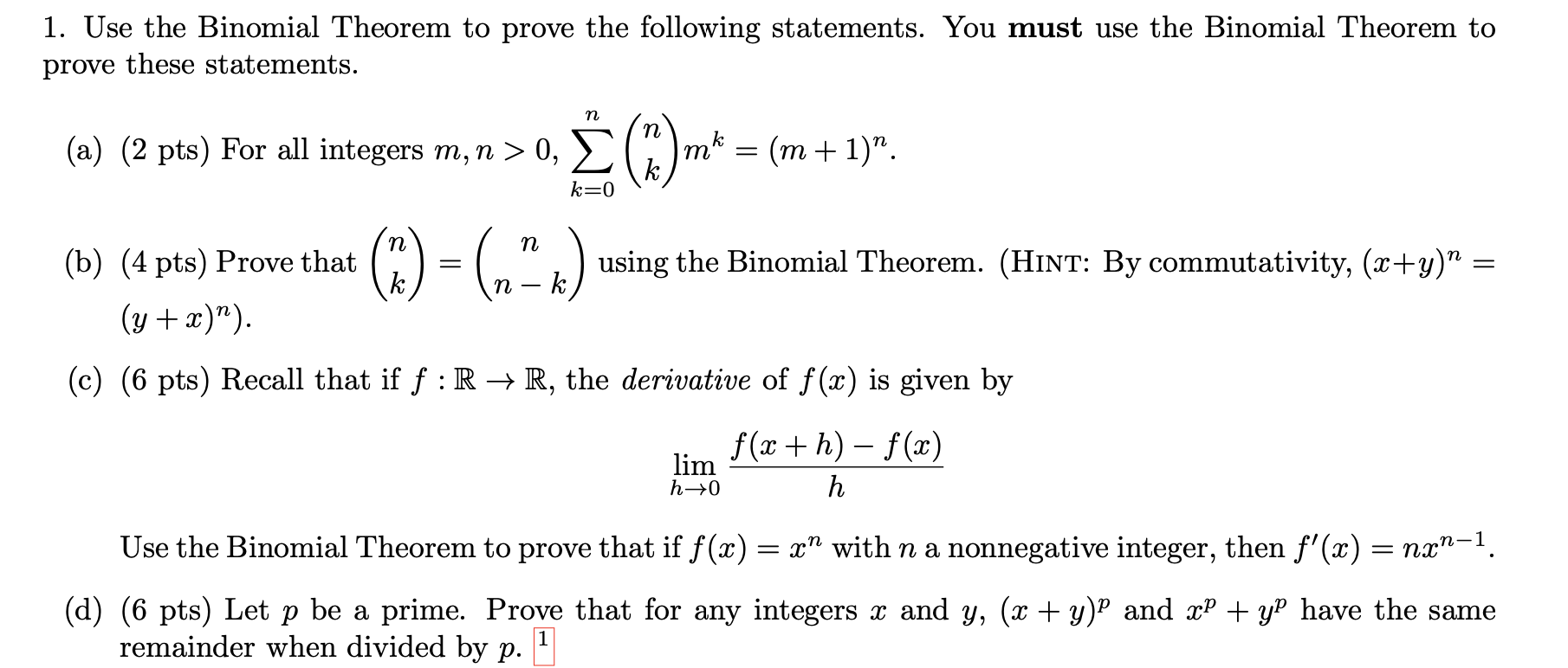 Solved 1. Use the Binomial Theorem to prove the following | Chegg.com