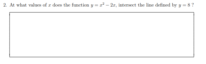 Solved 2. At what values of x does the function y=x2−2x, | Chegg.com