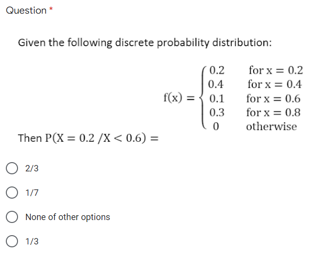 Solved Question * Given the following discrete probability | Chegg.com