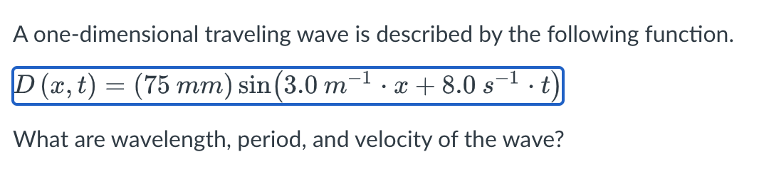 Solved A one-dimensional traveling wave is described by the | Chegg.com