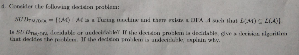 Solved Consider the following decision problem: SUBTM / DFA | Chegg.com
