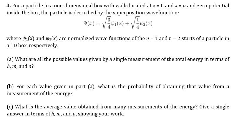 Solved 4. For a particle in a one-dimensional box with walls | Chegg.com