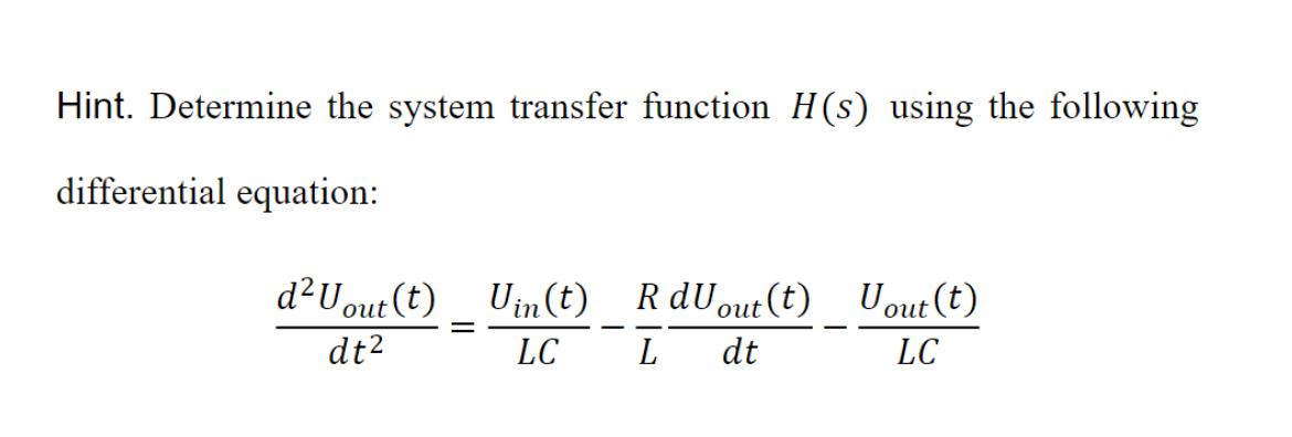 Solved Determine the system transfer function 𝐻(𝑠) for a | Chegg.com