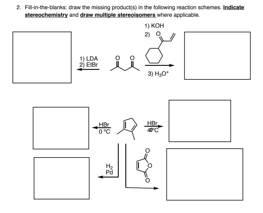 Solved 2. Fill-in-the-blanks: draw the missing product(s) in | Chegg.com