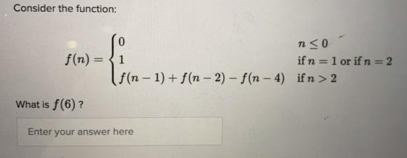 Solved Consider the function: li f(n) 0 n