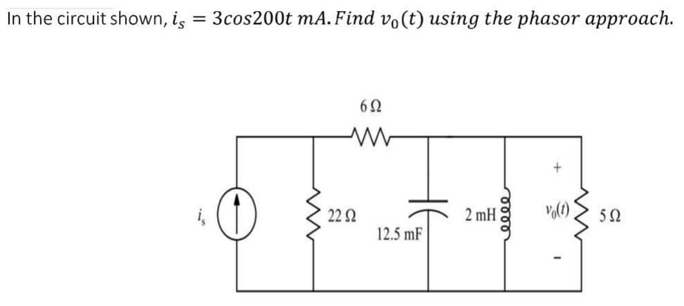 Solved In the circuit shown, is=3cos200tm. ﻿Find v0(t) | Chegg.com