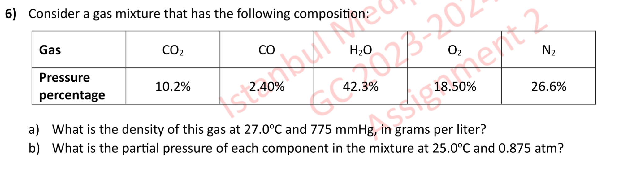 Solved Consider a gas mixture that has the following | Chegg.com