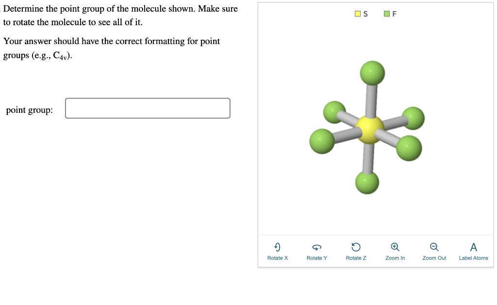 Solved Determine the point group of the molecule shown. Make | Chegg.com
