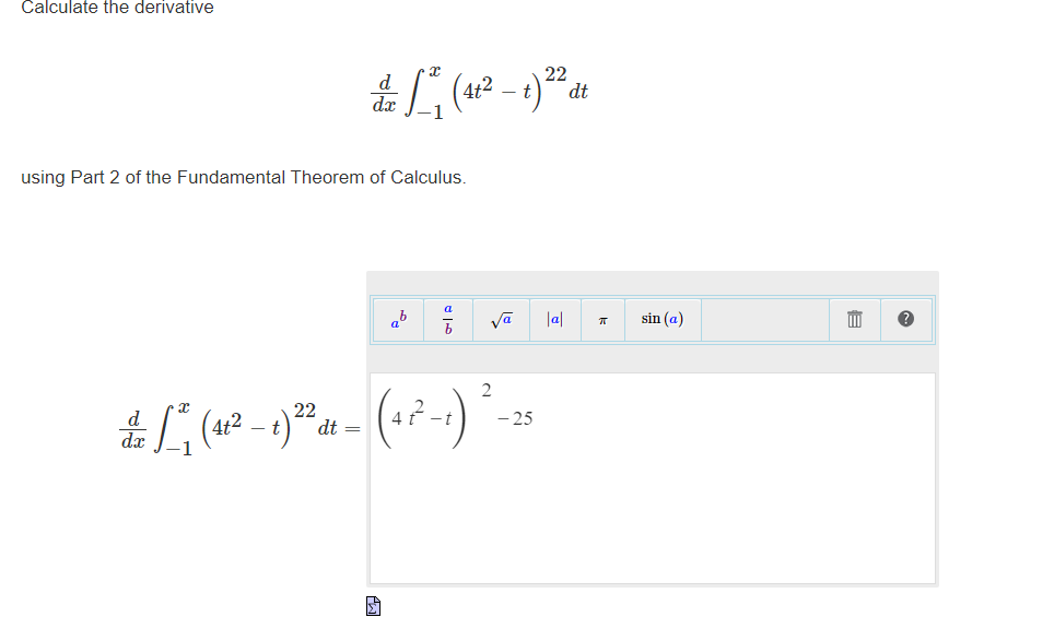 Solved Calculate the derivative dxd∫−1x(4t2−t)22dt using | Chegg.com