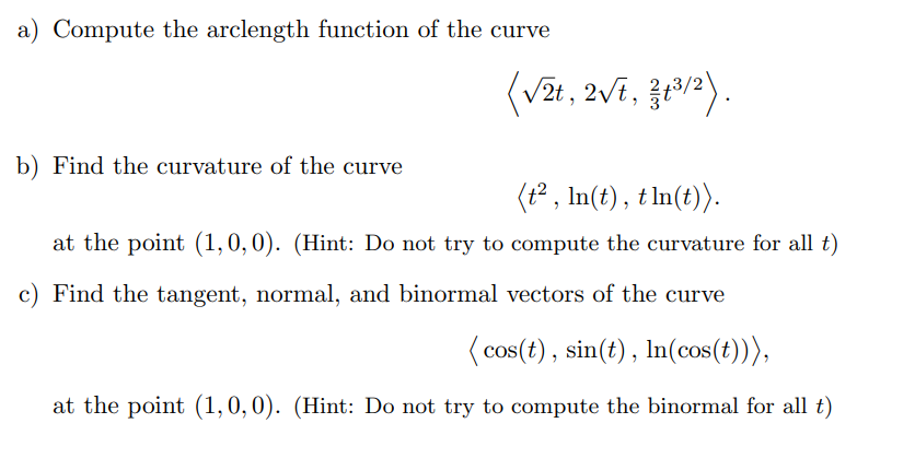 Solved a) Compute the arclength function of the curve (V2t, | Chegg.com